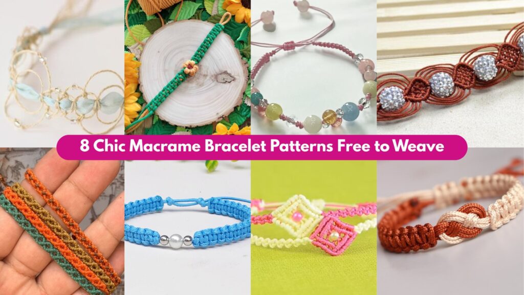 8 Chic Macrame Bracelet Patterns Free to Weave - Artify Pattern