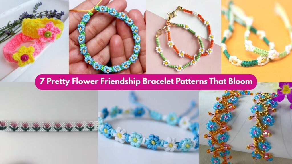 7 Pretty Flower Friendship Bracelet Patterns That Bloom - Artify Pattern