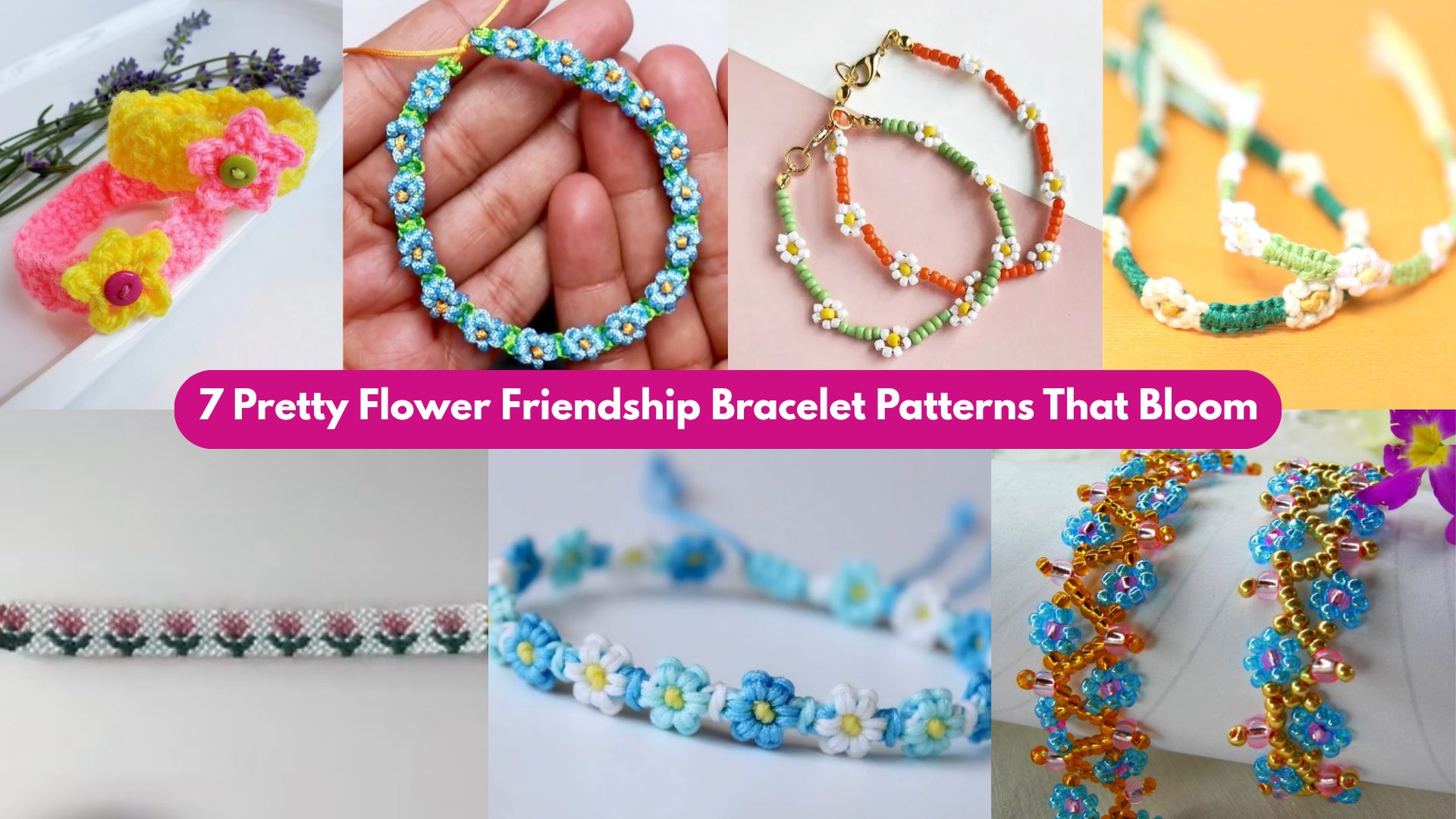 7 Pretty Flower Friendship Bracelet Patterns That Bloom - Artify Pattern