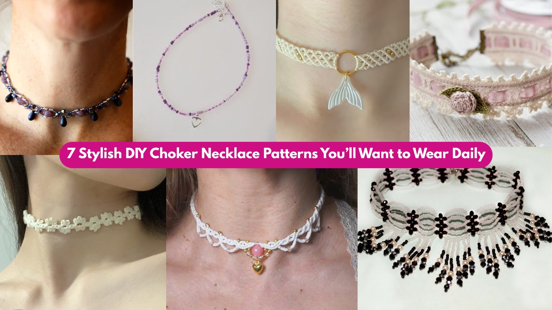 7 Stylish DIY Choker Necklace Patterns You’ll Want to Wear Daily ...